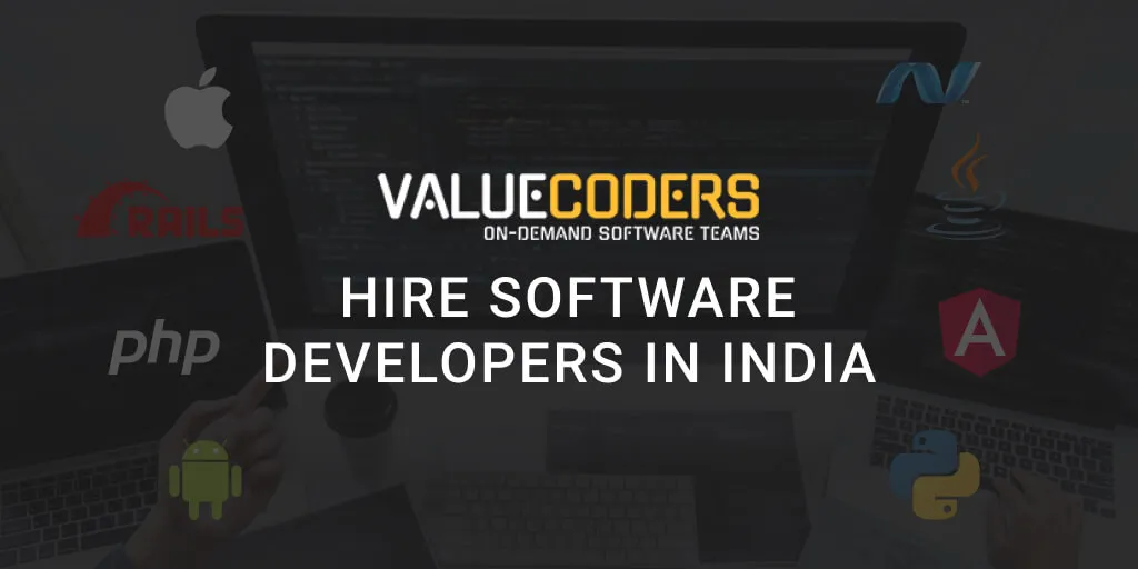 Hire Dedicated Software Developers / Programmers In India | ValueCoders™
