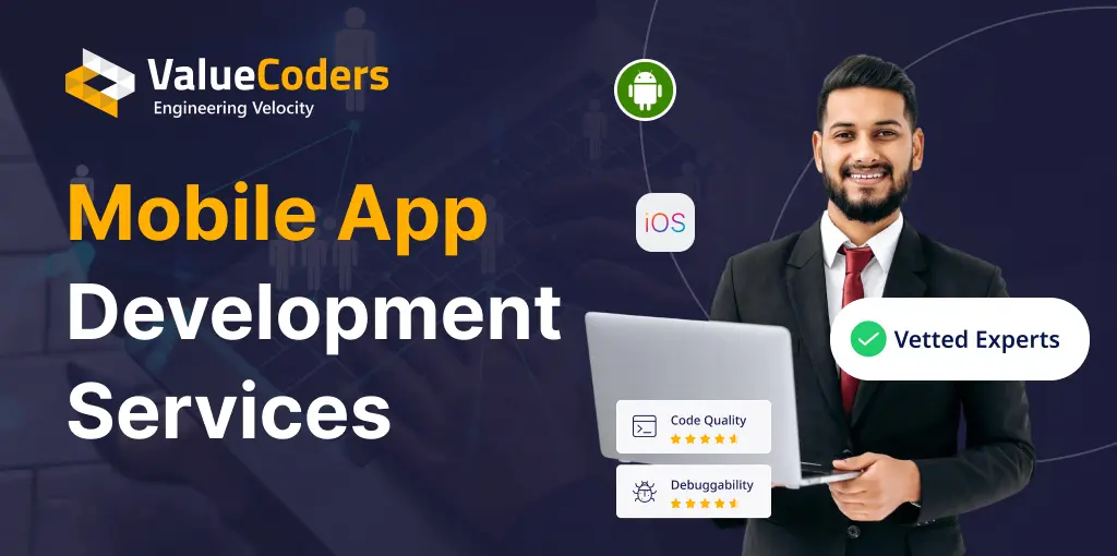 Mobile App Development Services in India | Build Innovative Apps | ValueCoders™