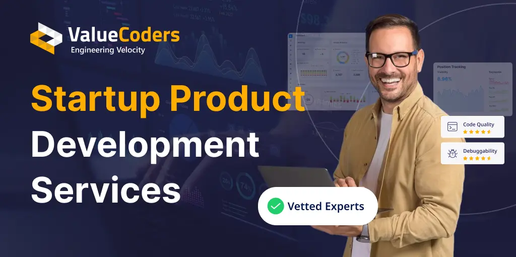 Startup Product Development Services in India | Build Smarter | ValueCoders™