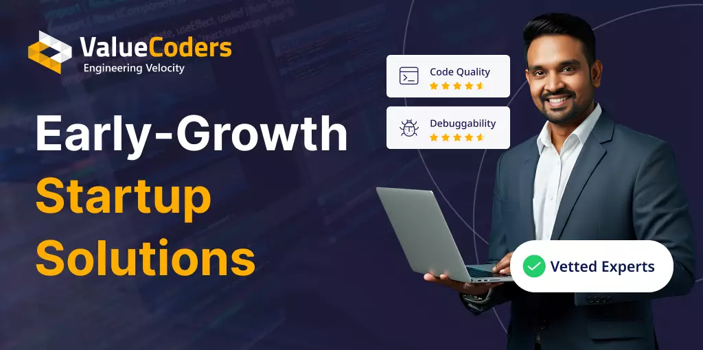 Early-Stage Startup Solutions | Build Faster, Scale Smarter | ValueCoders™