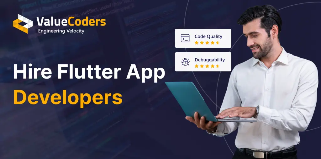 Hire Flutter Developers in India | Expert App Developers | ValueCoders™