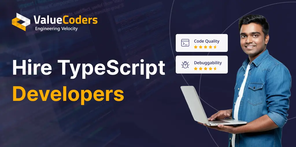 Hire Typescript Developers | Dedicated Typescript Programmers | ValueCoders™