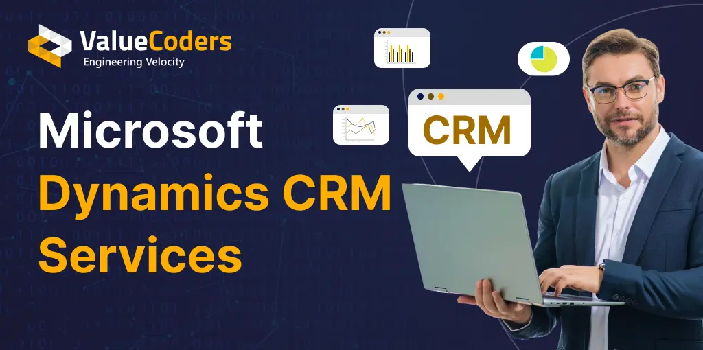 Microsoft Dynamics CRM & ERP Development | ValueCoders™