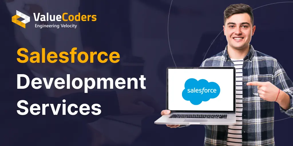 Salesforce Development Services | ValueCoders™